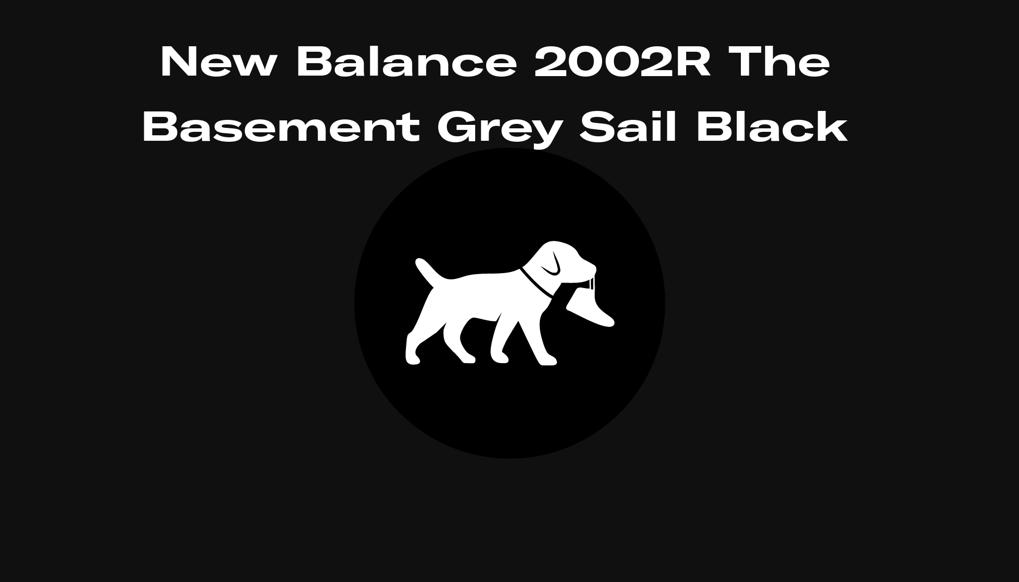 New Balance 2002R The Basement Grey Sail Black, Raffles and Release ...