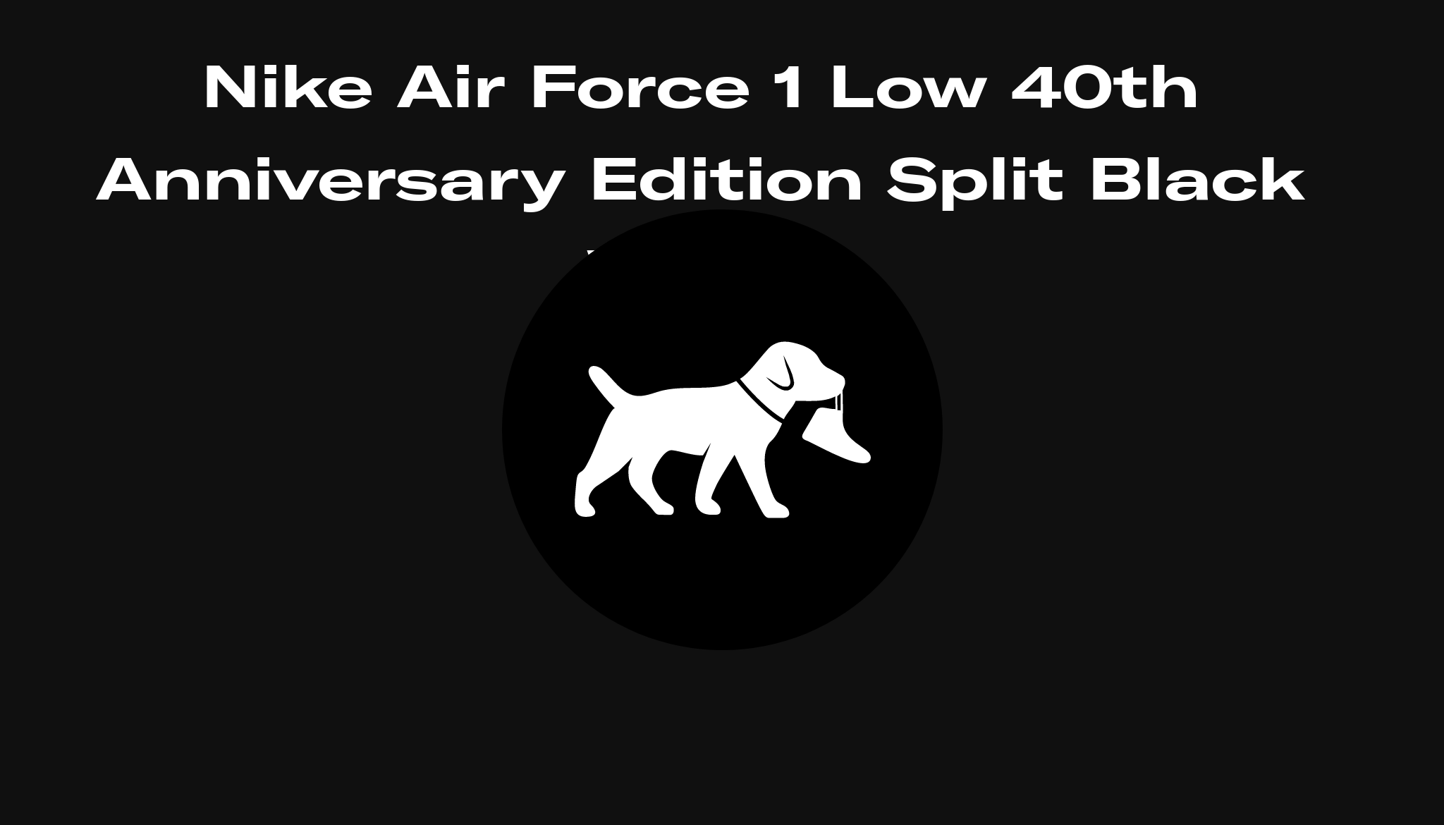 Nike Air Force 1 Low 40th Anniversary Edition Split Black White ...