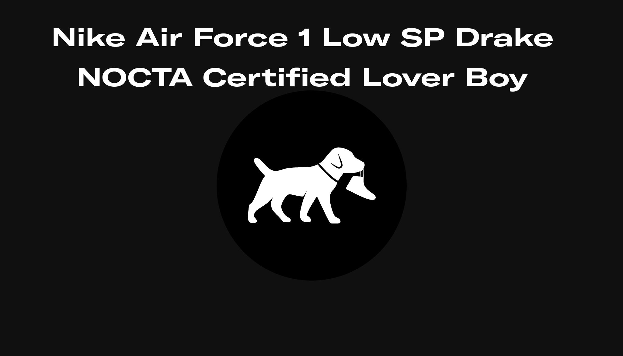 Nike Air Force 1 Low SP Drake NOCTA Certified Lover Boy, Raffles and ...