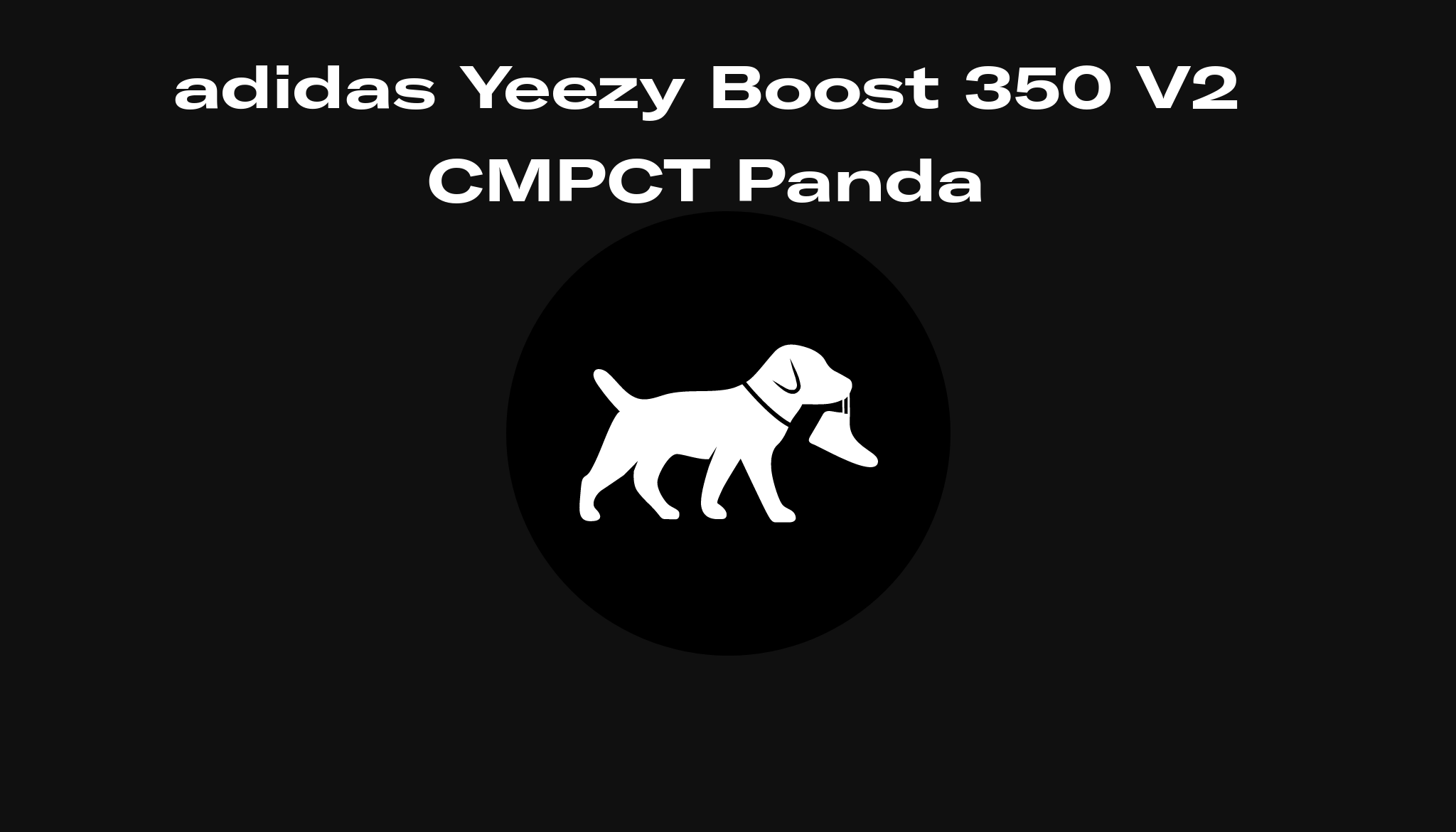 adidas Yeezy Boost 350 V2 CMPCT Panda, Raffles and Release Date | Sole ...